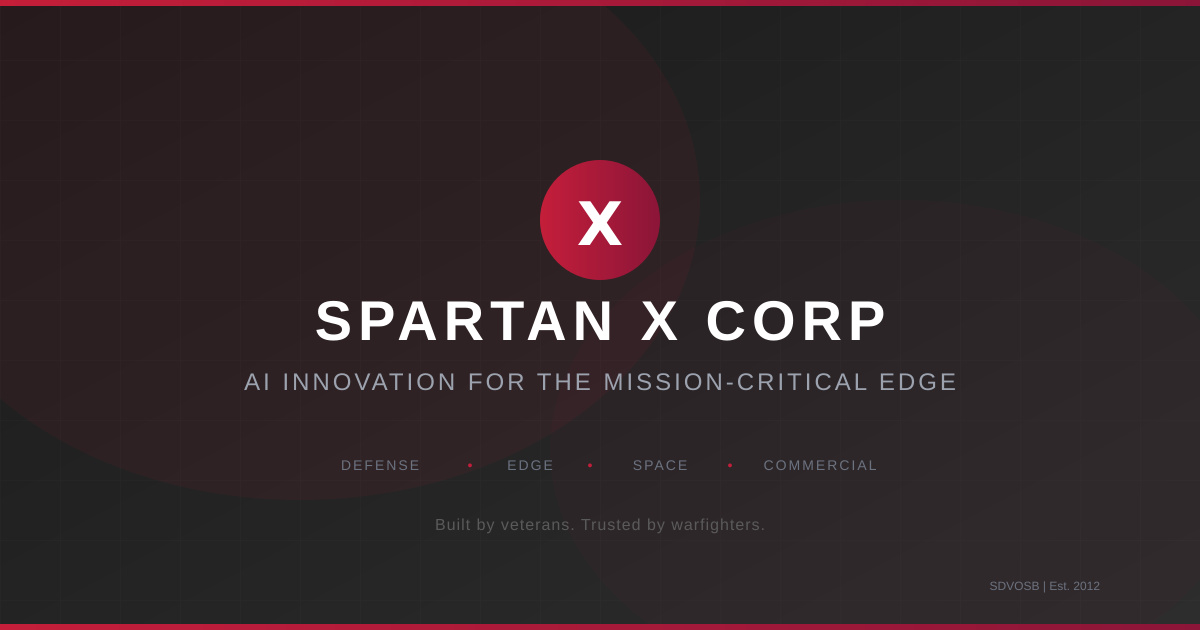 Spartan X Corp | AI Innovation for Defense, Edge & Space